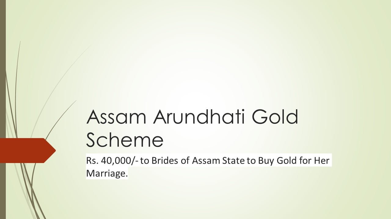 Assam Arundhati Gold Scheme | Government Schemes Updates