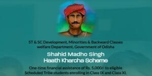Odisha Shahid Madho Singh Haath Kharcha Scheme | Government Schemes Updates