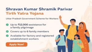 Uttar Pradesh Shravan Kumar Shramik Parivar Tirth Yatra Yojana ...