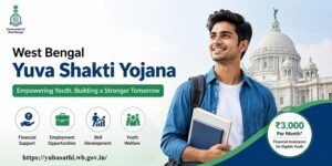 West Bengal Yuva Shakti Yojana 2026: ₹3,000 Monthly Assistance ...